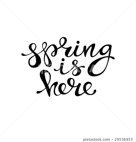Spring is here - lettering design - Stock Illustration [29536953] - PIXTA