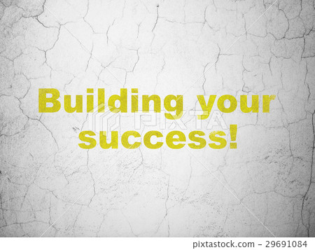 Business concept: Building your Success! on wall - Stock Illustration ...