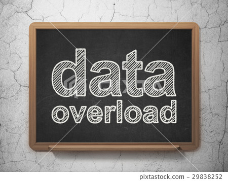 Information concept: Data Overload on chalkboard - Stock Illustration ...