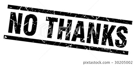 square grunge black no thanks stamp - Stock Illustration [30205002] - PIXTA