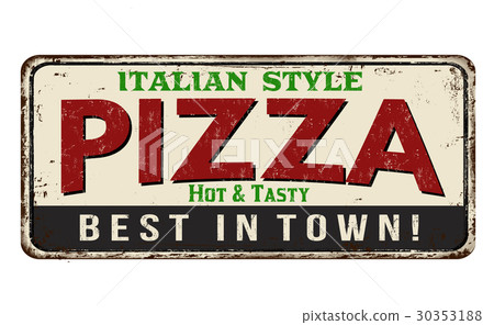 Pizza red vintage rusty metal sign - Stock Illustration [30353188] - PIXTA