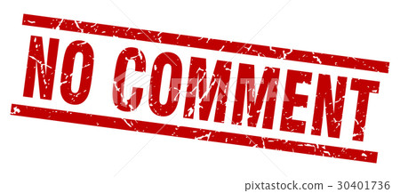 square grunge red no comment stamp - Stock Illustration [30401736] - PIXTA