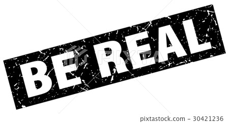 square grunge black be real stamp - Stock Illustration [30421236] - PIXTA