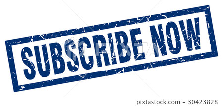 square grunge blue subscribe now stamp-插圖素材 [30423828] - PIXTA圖庫