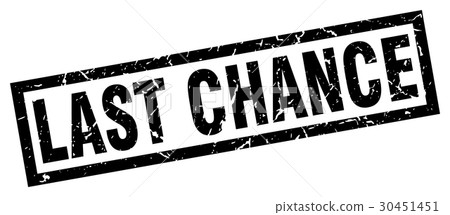 square grunge black last chance stamp - Stock Illustration [30451451 ...