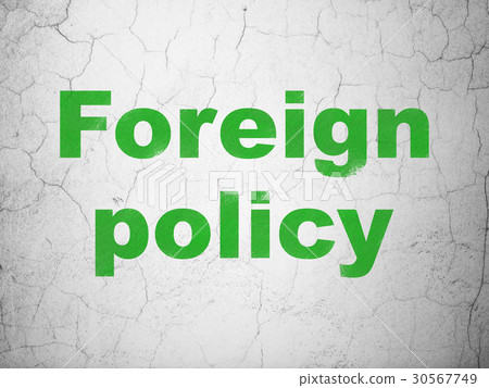 Politics concept: Foreign Policy on wall - Stock Illustration [30567749 ...