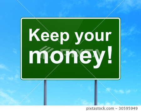 Finance concept: Keep Your Money! on road sign - Stock Illustration ...