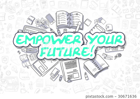 Empower Your Future - Doodle Green Word. Business - Stock Illustration ...