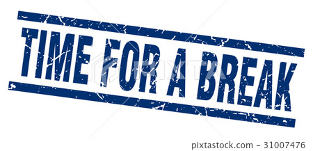 square grunge blue time for a break stamp - Stock Illustration ...