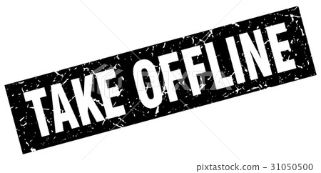square grunge black take offline stamp - Stock Illustration [31050500 ...