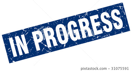 square grunge blue in progress stamp - Stock Illustration [31075591 ...