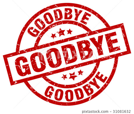 goodbye round red grunge stamp - Stock Illustration [31081632] - PIXTA