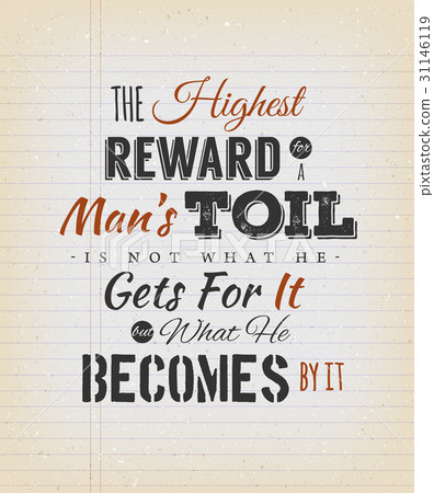 The Highest Reward For A Man's Toil Quote - Stock Illustration ...