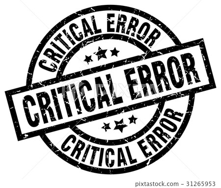 critical error round grunge black stamp - Stock Illustration [31265953 ...