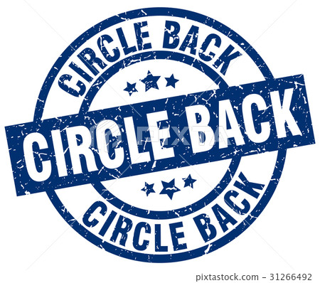circle back blue round grunge stamp - Stock Illustration [31266492] - PIXTA