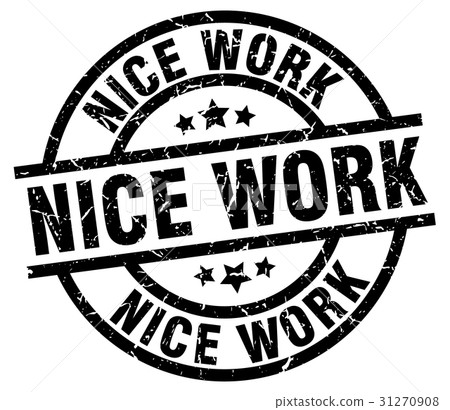 nice work round grunge black stamp - Stock Illustration [31270908] - PIXTA