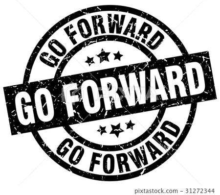 go forward round grunge black stamp - Stock Illustration [31272344] - PIXTA