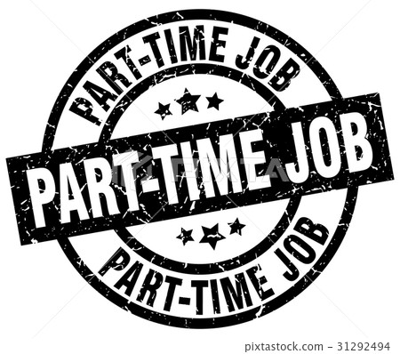 part-time job round grunge black stamp - Stock Illustration [31292494 ...