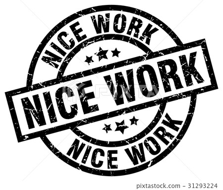 nice work round grunge black stamp - Stock Illustration [31293224] - PIXTA