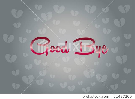 Broken Heart with Good bye word for Abstract - Stock Illustration ...