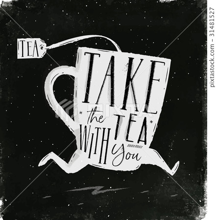 Poster take tea with you chalk - Stock Illustration [31481527] - PIXTA