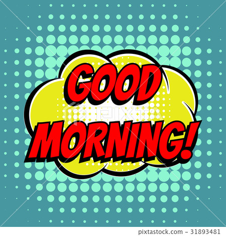Good morning comic book bubble text retro style - Stock Illustration ...