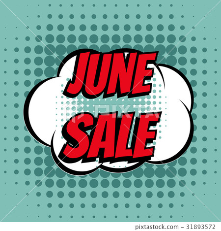 June sale comic book bubble text retro style - Stock Illustration ...