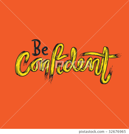 Be Confident Trust Typography Concept - Stock Illustration [32676965 ...