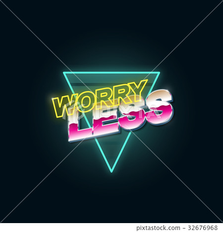 Worry Less Typography Vector Graphic Concept - Stock Illustration ...
