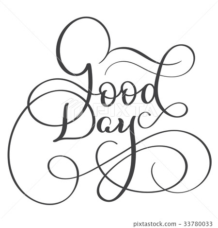 Good day text on white background. Hand drawn - Stock Illustration ...