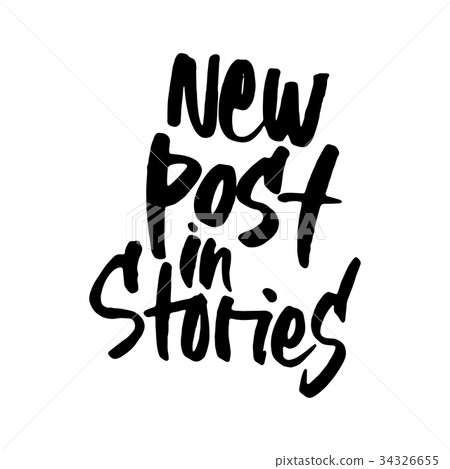 Hand drawn phrase- New post in Stories. Lettering - Stock Illustration ...