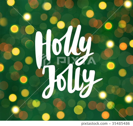 Holly Jolly text, hand drawn lettering. Blurred - Stock Illustration ...