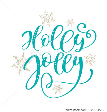 Holly Jolly calligraphy lettering Christmas phrase - Stock Illustration ...