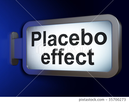 Medicine concept: Placebo Effect on billboard - Stock Illustration ...