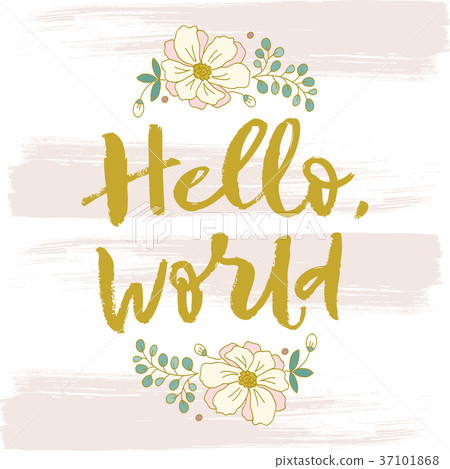 Hello, world. Bright letters. Modern, stylish hand - Stock Illustration ...