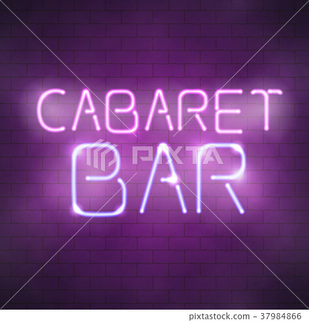 Cabaret bar neon sign on the brick wall-插圖素材 [37984866] - PIXTA圖庫