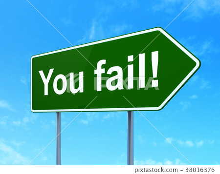 Business concept: You Fail! on road sign - Stock Illustration [38016376 ...