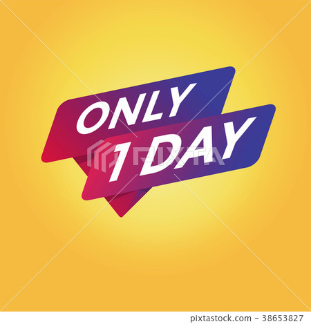 Only 1 Day tag sign. - Stock Illustration [38653827] - PIXTA