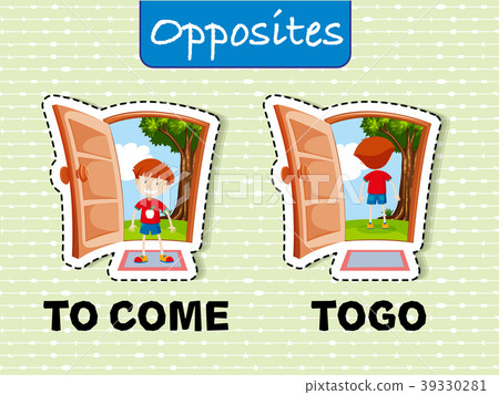 Opposite words for come and go - Stock Illustration [39330281] - PIXTA