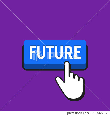 Hand Mouse Cursor Clicks the Future Button. - Stock Illustration ...