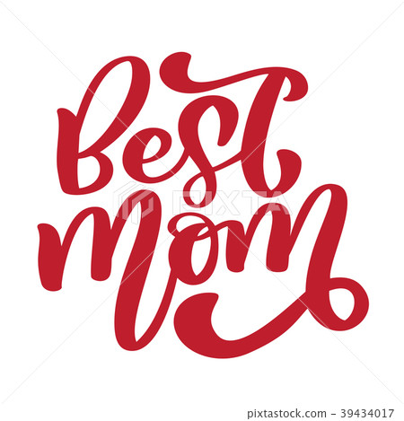 Best mom. Handwritten lettering text for greeting - Stock Illustration ...