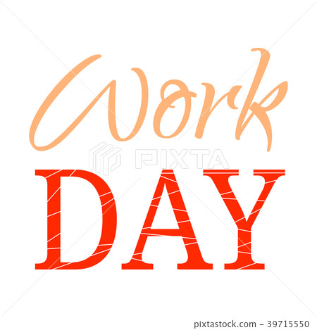 Happy Work Day-插圖素材 [39715550] - PIXTA圖庫