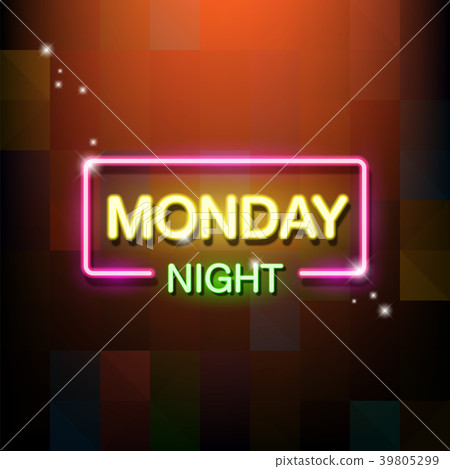 Neon sign, the word Monday Night. -插圖素材 [39805299] - PIXTA圖庫