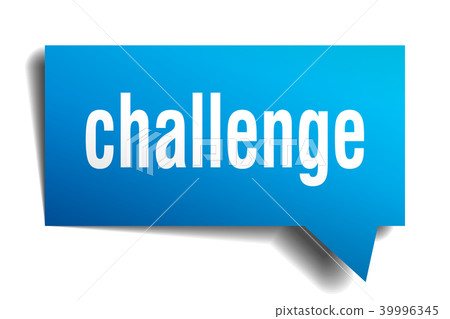 challenge blue 3d speech bubble - Stock Illustration [39996345] - PIXTA