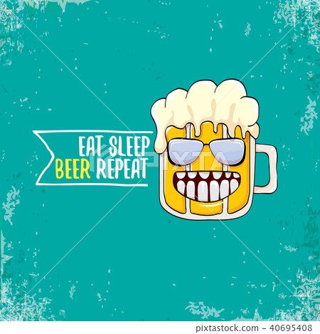 Eat sleep beer repeat vector concept... - Stock Illustration [40695408 ...