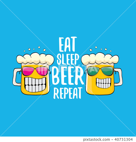 Eat sleep beer repeat vector concept... - Stock Illustration [40731304 ...