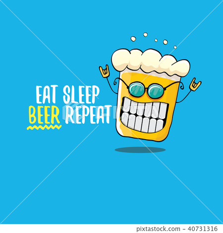 Eat sleep beer repeat vector concept... - Stock Illustration [40731316 ...