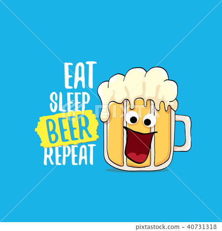 Eat sleep beer repeat vector concept... - Stock Illustration [40731318 ...
