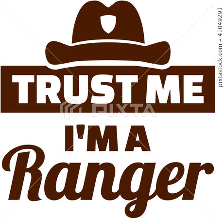 Trust me I am a ranger-插圖素材 [41049291] - PIXTA圖庫