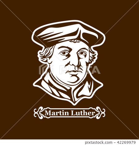 Martin Luther. Protestantism. Leaders of the Europ - Stock Illustration ...